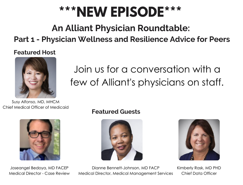 AHS Podcast Episode 28: An Alliant Physician Roundtable: Part 1 - Physician Wellness and ...